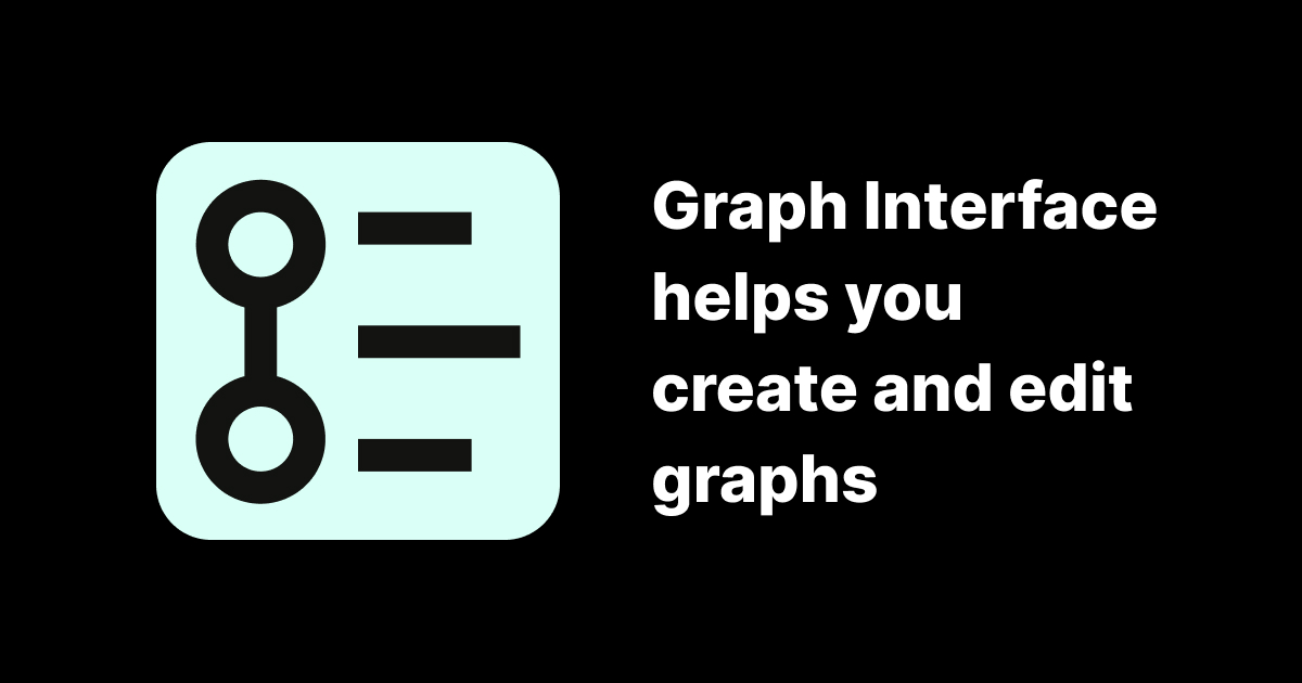 graph interface - create and edit graphs